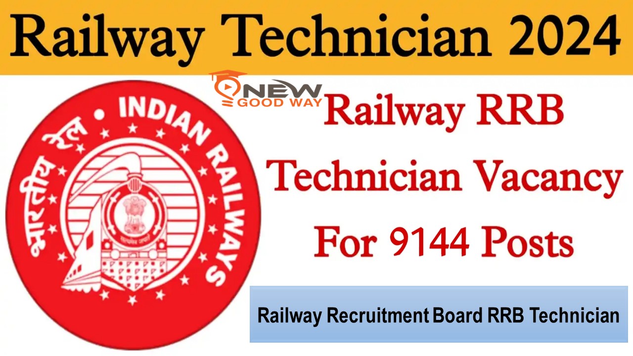 Railway Recruitment Board RRB Technician CEN 02/2024 - New Good Way