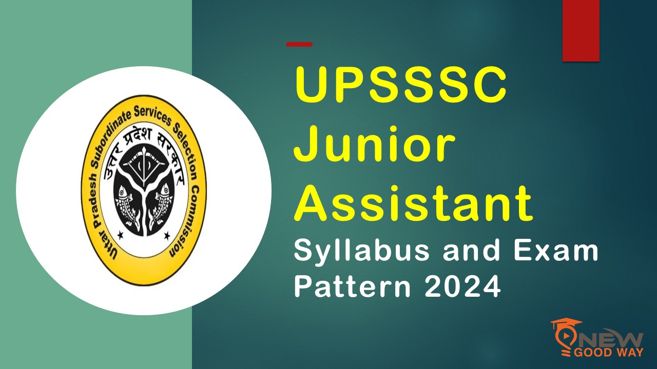 UPSSSC Junior Assistant Syllabus and Exam Pattern 2024 - New Good Way