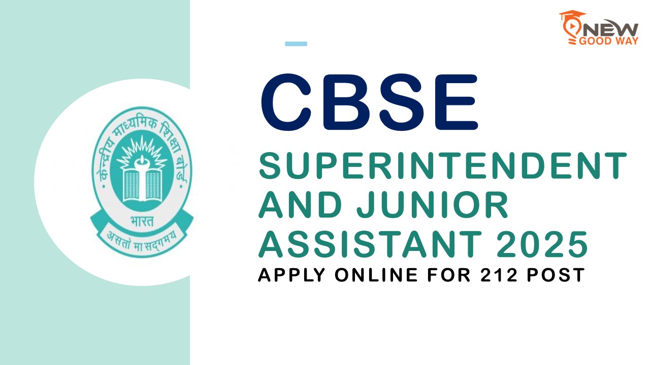CBSE Superintendent and Junior Assistant 2025 Apply for 212 Post - New ...