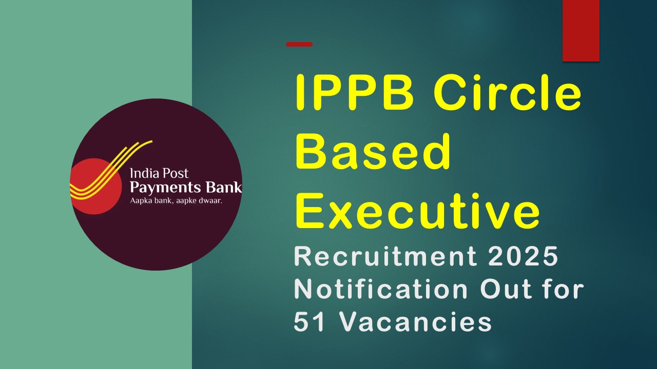 IPPB Circle Based Executive Recruitment 2025 Notification Out ...